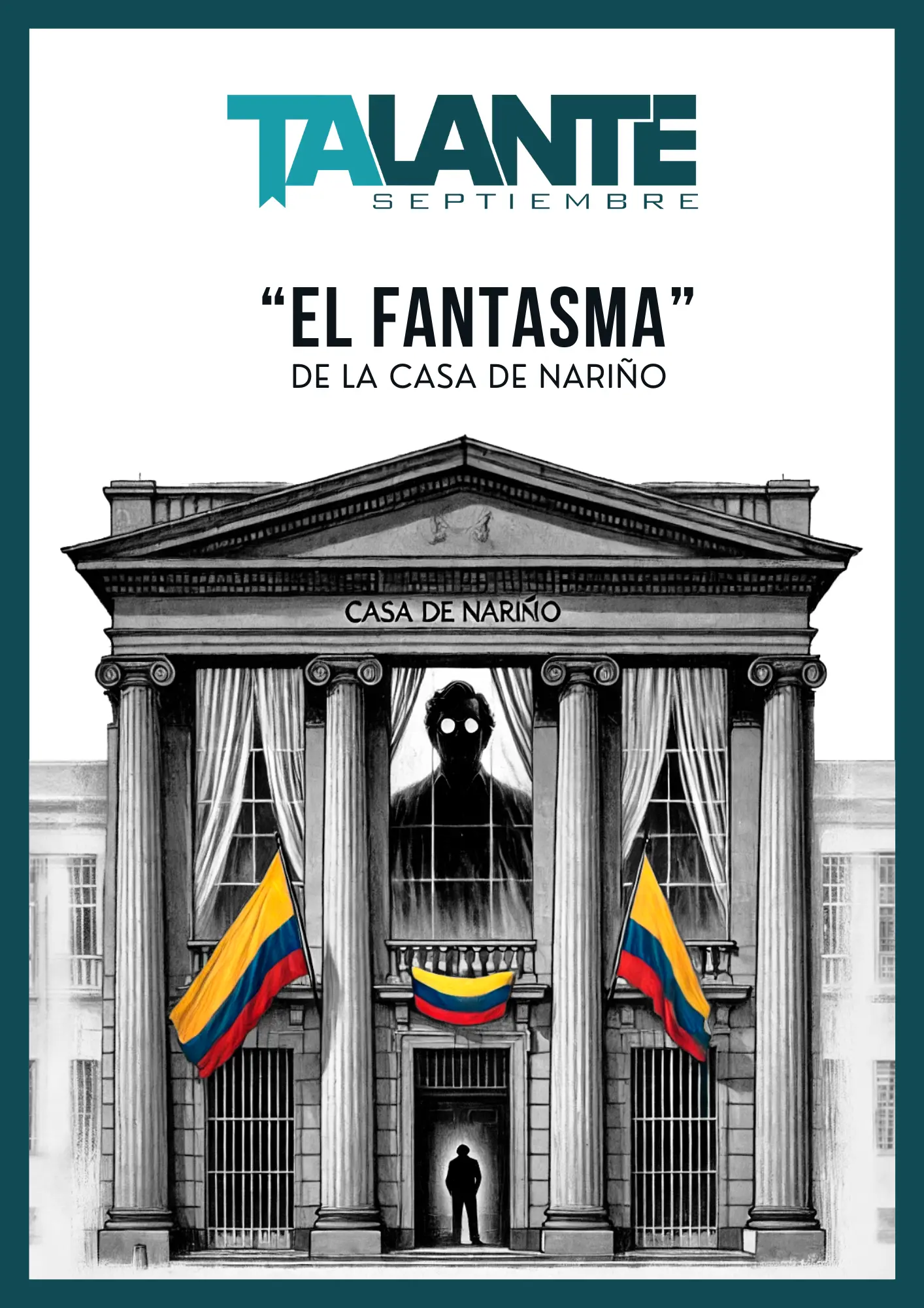 El Fantasma de la Casa de Nariño - Portada Septiembre | Talante